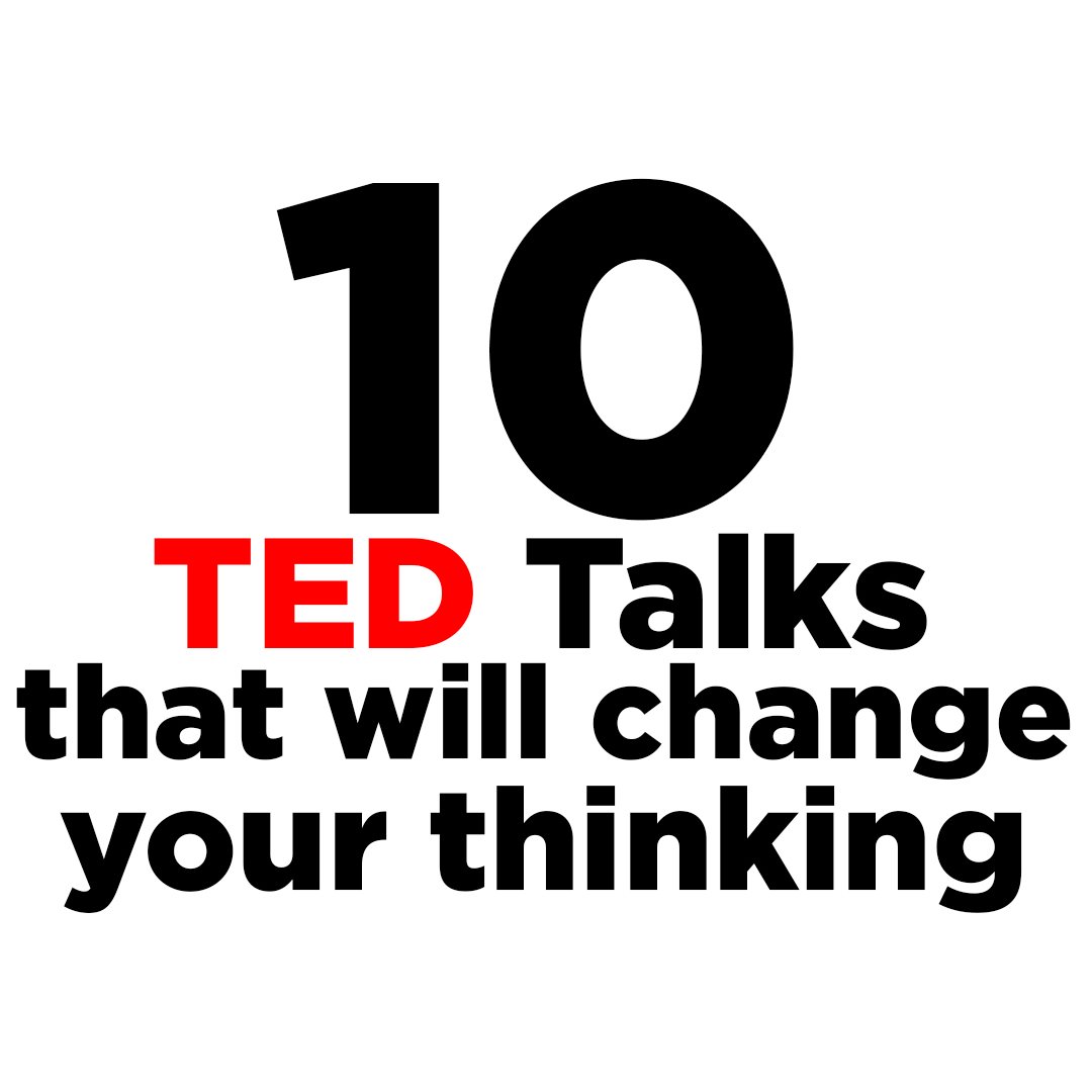 10 Ted Talks that will change your thinking (thread) - Thread from ...