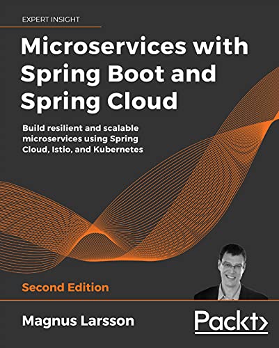 Download# Microservices with Spring Boot and Spring Cloud: Build resilient and scalable ...