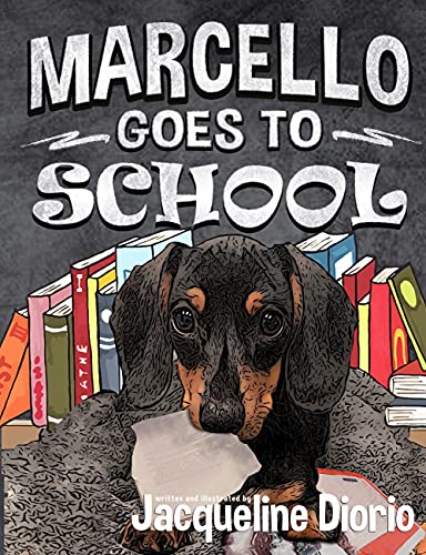 Download# Marcello Goes to School (Marcello's Adventures) by Jacqueline Diorio / Twitter