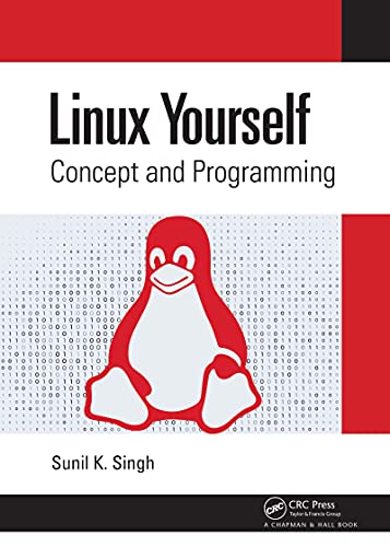 Download# Linux Yourself: Concept and Programming by Sunil K. Singh / Twitter