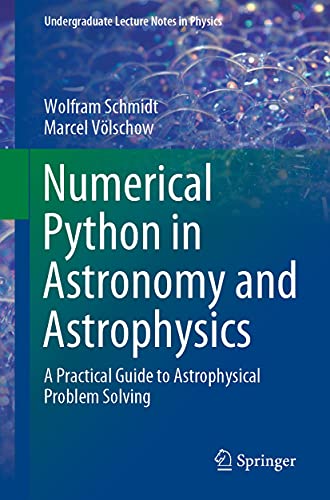 Download# Numerical Python in Astronomy and Astrophysics: A Practical Guide to Astrophysical ...