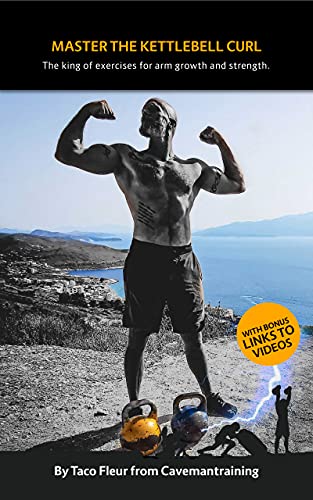 Download# Master The Kettlebell Curl: The king of exercises for arm growth and strength (Master ...