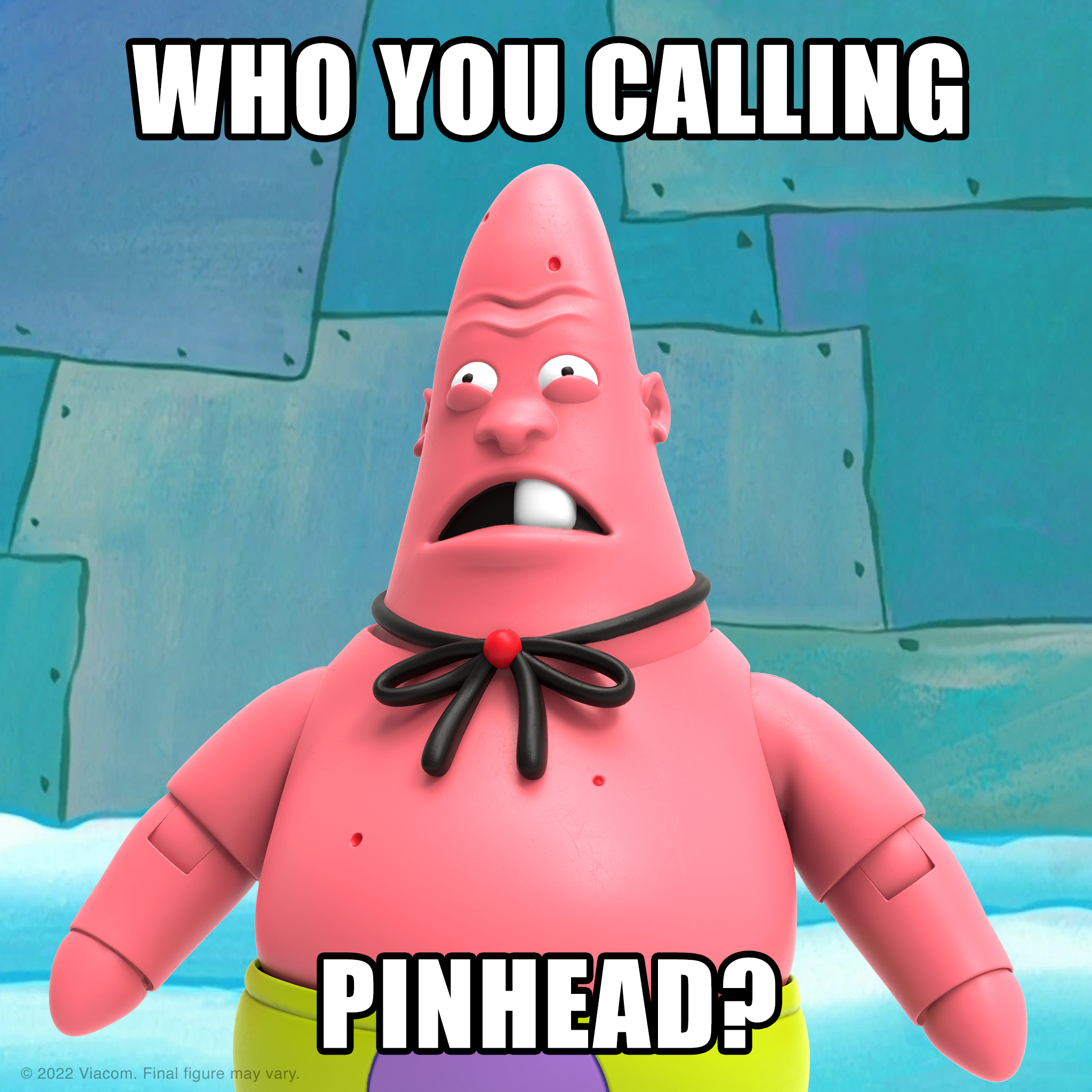 Spongebob Who You Callin Pinhead