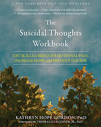 Download# The Suicidal Thoughts Workbook: CBT Skills to Reduce Emotional Pain, Increase Hope ...