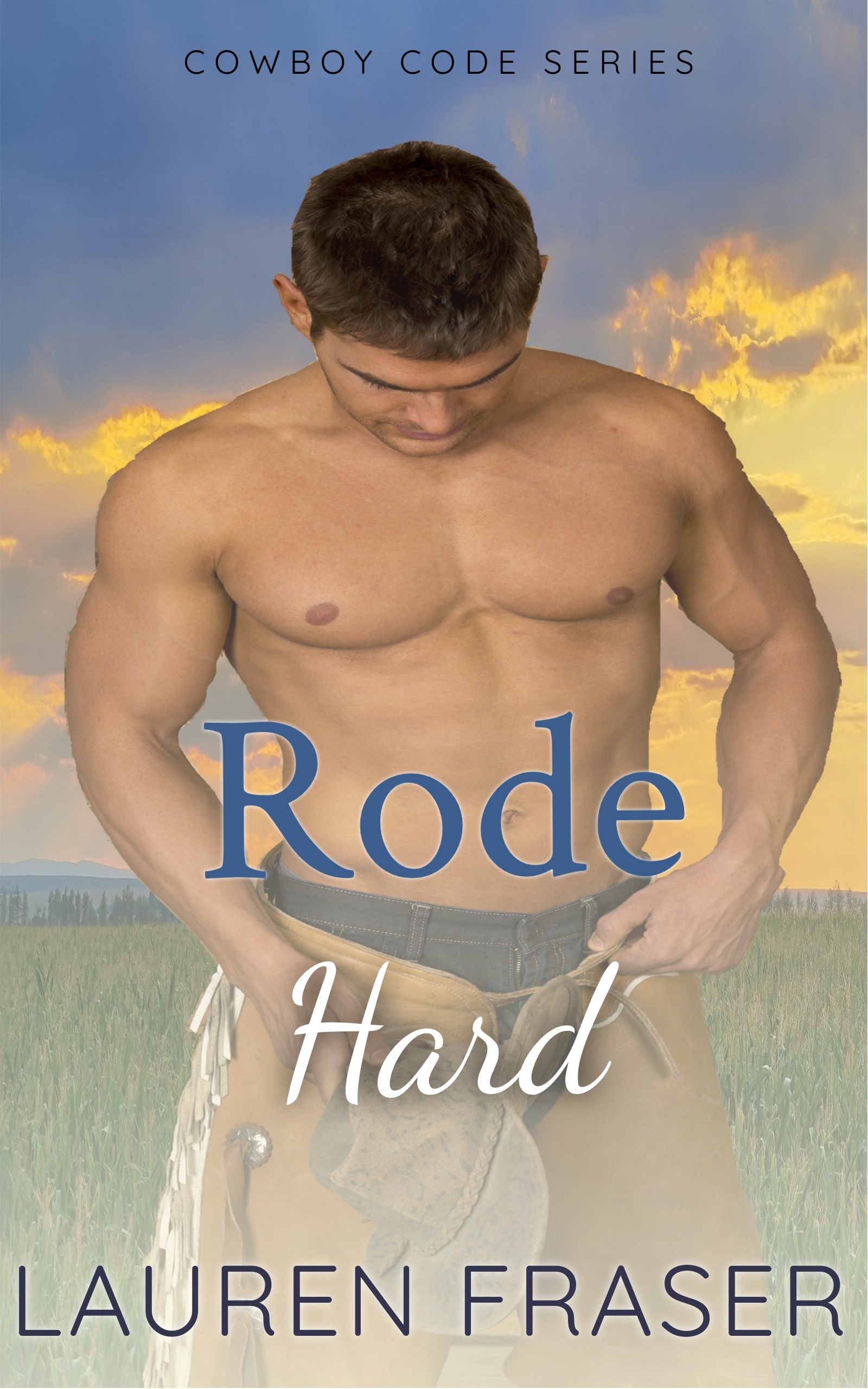 download [EPub]' Rode Hard (Cowboy Code Book 1) BY Lauren Fraser on Mac New Edition / Twitter