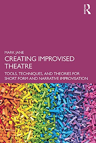 Download# Creating Improvised Theatre: Tools, Techniques, and Theories for Short Form and ...