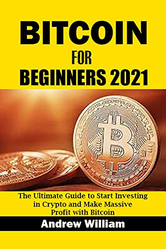 Download# Bitcoin for Beginners 2021 by Andrew William / Twitter