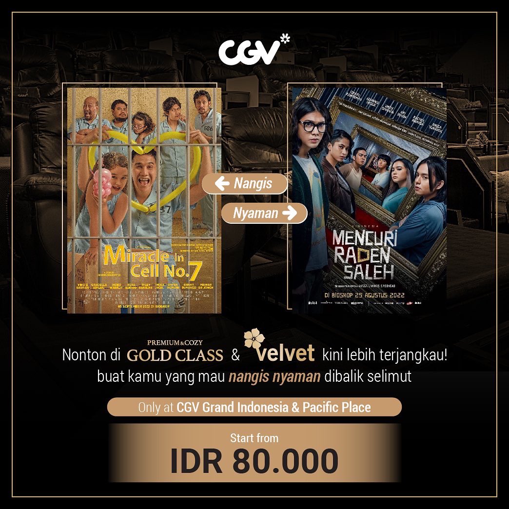 CGV Cinemas on Twitter: "Nonton #MiracleInCellNo7 & #MencuriRadenSaleh di Gold dan Velvet Class ...