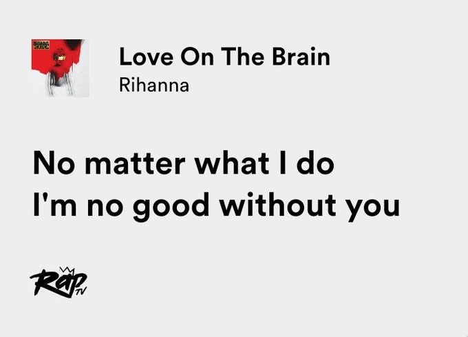 relatable iconic lyrics on Twitter: "rihanna / love on the brain https ...