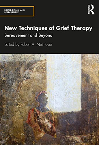 Download# New Techniques of Grief Therapy: Bereavement and Beyond ...