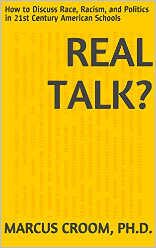 Download# Real Talk?: How to Discuss Race, Racism, and Politics in 21st ...