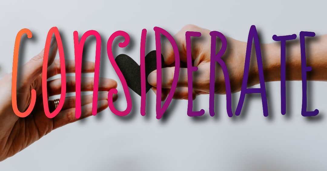 The Word Considerate