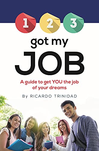 Download# 123 Got My Job: A guide to get YOU the job of your dreams by ...