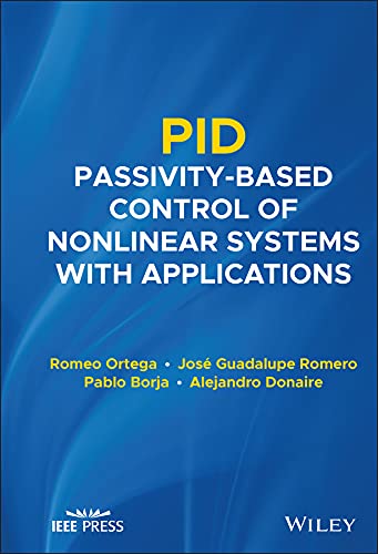 Download# PID Passivity-Based Control of Nonlinear Systems with Applications by Romeo Ortega ...
