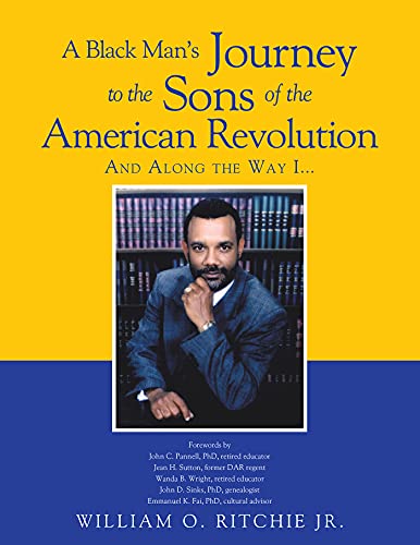 Download# A Black Man's Journey to the Sons of the American Revolution by William O. Ritchie ...