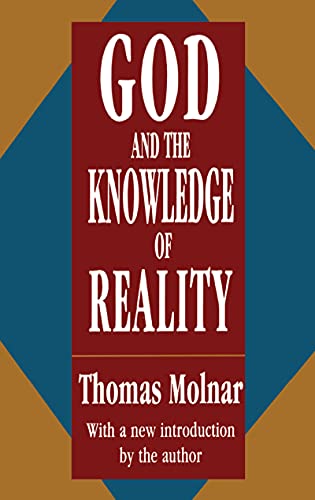 Download# God and the Knowledge of Reality by Thomas Molnar / Twitter