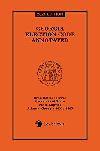 Download# Georgia Election Code Annotated 2021 Edition by LexisNexis Editorial Staff / Twitter