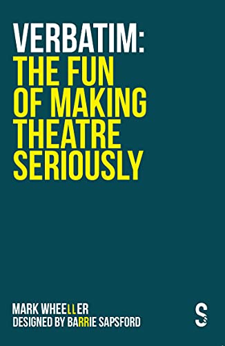 Download# VERBATIM: The Fun of Making Theatre Seriously by Mark Wheeller / Twitter