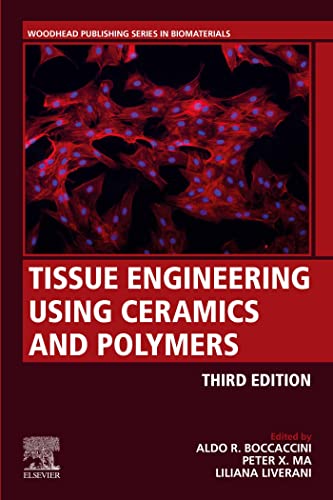 Download# Tissue Engineering Using Ceramics and Polymers (Woodhead Publishing Series in ...