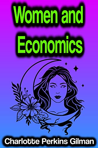 Download# Women and Economics by Charlotte Perkins Gilman / Twitter
