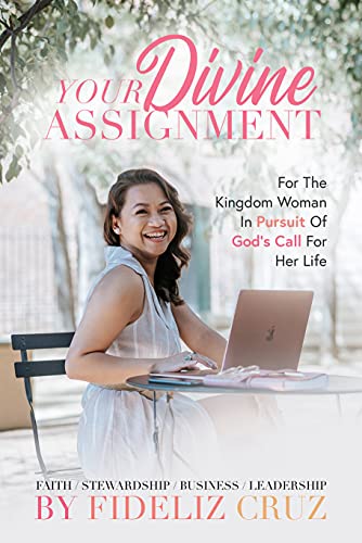Download# Your Divine Assignment: For the Kingdom Woman in Pursuit of God's Call for Her Life by ...