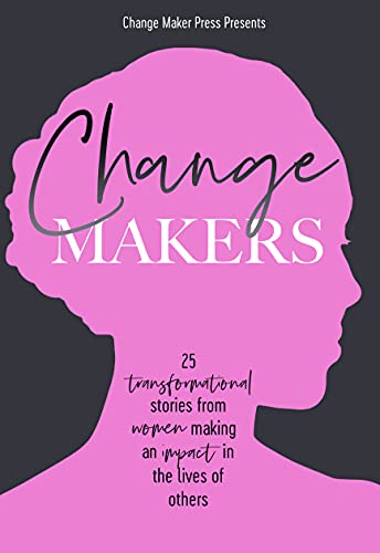Download# Change Makers: 25 Transformational Stories From Women Making ...
