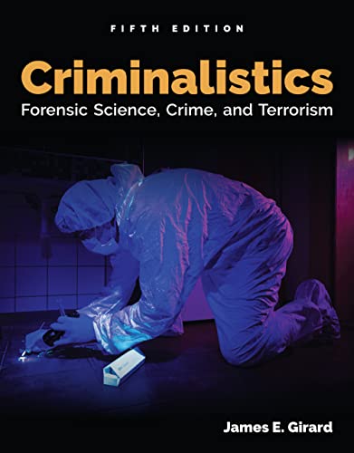 Download# Criminalistics: Forensic Science, Crime, and Terrorism by James E. Girard / Twitter
