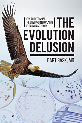 Download# The Evolution Delusion: How to Recognize the Unsupported Claims of Darwin's Theory by ...