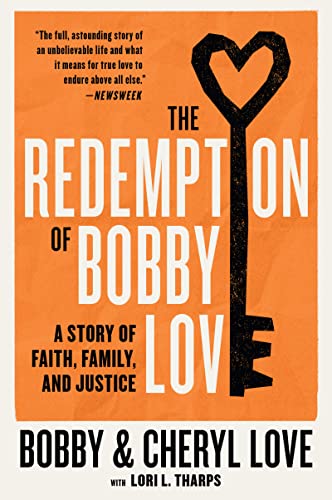 Download# The Redemption Of Bobby Love: A Story of Faith, Family, and Justice by Bobby Love ...