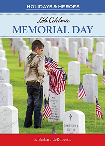 Download# Let's Celebrate Memorial Day (Holidays & Heros) by Barbara ...