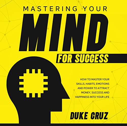 Download# MASTERING YOUR MIND FOR SUCCESS: How to master your skills ...