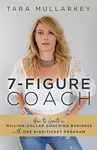 Download# 7-Figure Coach: How to Create a Million-Dollar Coaching Business with One High-Ticket ...