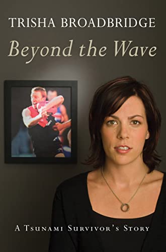 Download# Beyond the Wave: a Tsunami Survivor's Story by Trisha Broadbridge / Twitter