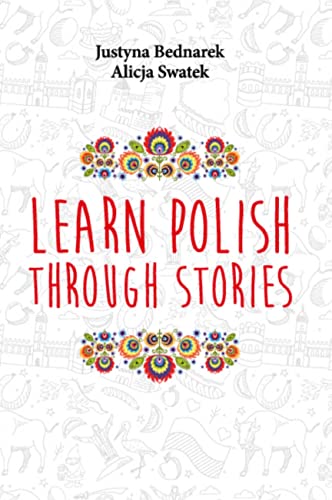 Download# Learn Polish Through Stories: Learn real everyday Polish with this book. Includes ...