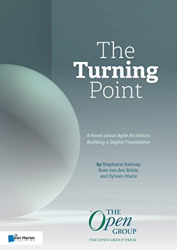 Download# The Turning Point: A Novel about Agile Architects Building a Digital Foundation by ...