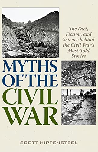 Download# Myths of the Civil War: The Fact, Fiction, and Science behind ...