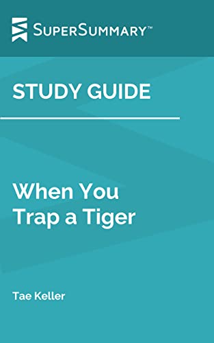 Download# Study Guide: When You Trap a Tiger by Tae Keller ...