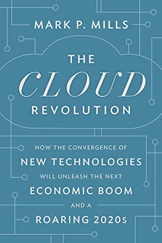 Download# The Cloud Revolution: How the Convergence of New Technologies Will Unleash the Next ...
