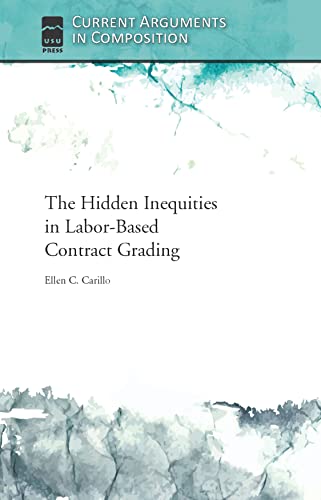 Download# The Hidden Inequities in Labor-Based Contract Grading (Current Arguments in ...