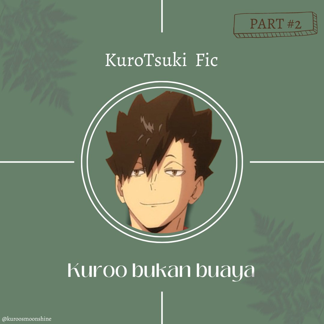 Keiji on Twitter: "Haikyuu, — kurotsuki fic socmed au Kuroo sebenernya pengen confess ke Tsuki ...