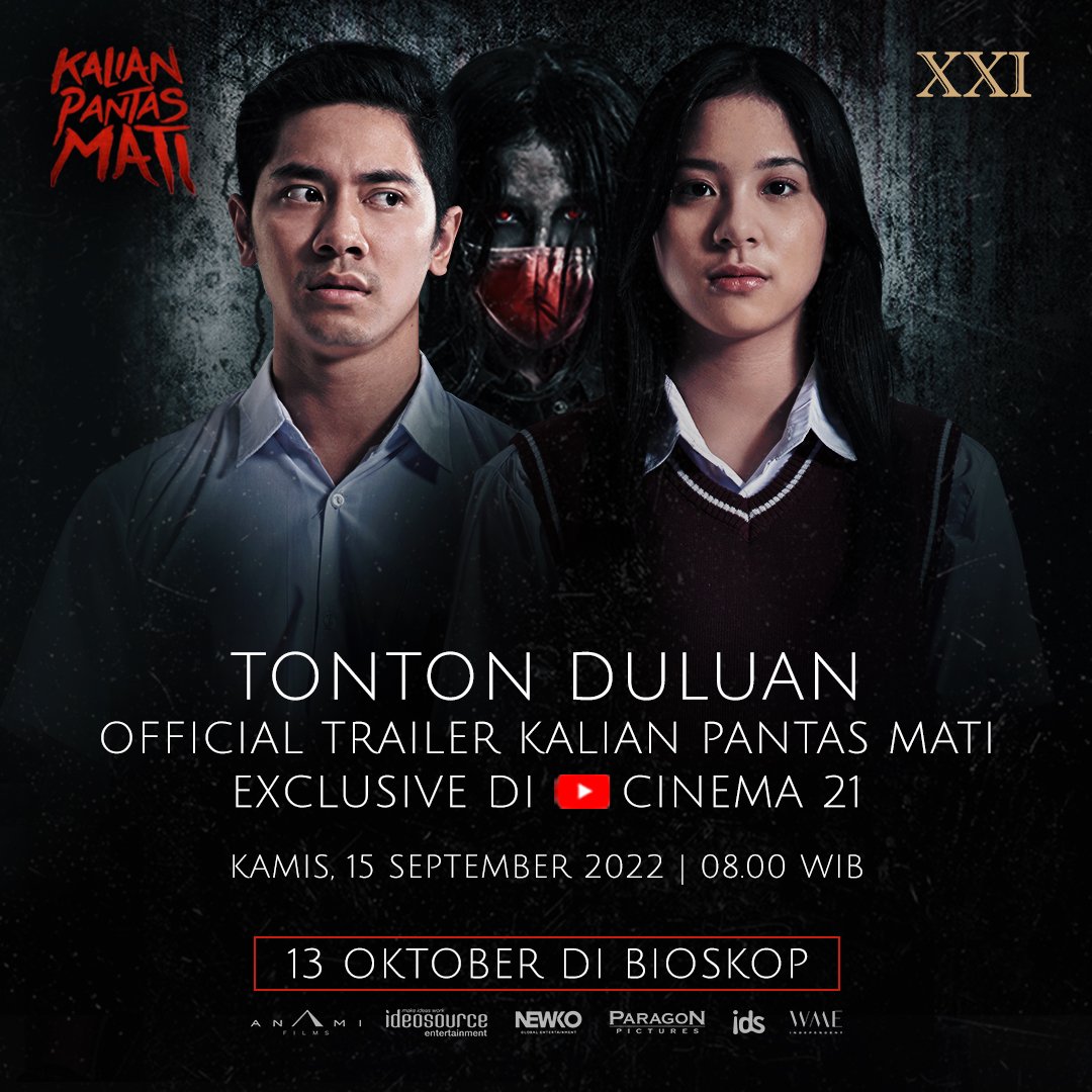 OFFICIAL TRAILER KALIAN PANTAS MATI BESOK DI YOUTUBE CINEMA21! 😱 Besok Kamis, 15 September jam ...