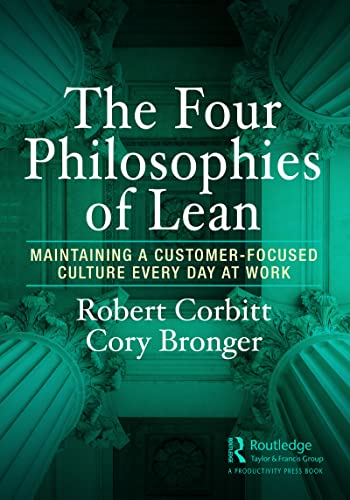 Download# The Four Philosophies of Lean: Maintaining a Customer-Focused Culture Every Day at ...