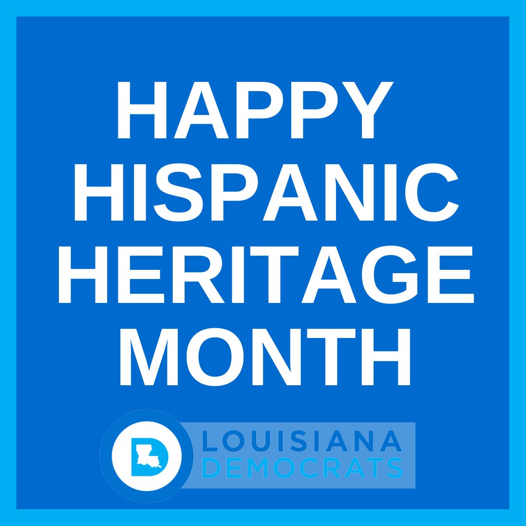 Louisiana Democrats on Twitter: "¡Feliz Mes de la Herencia Hispana! You ...
