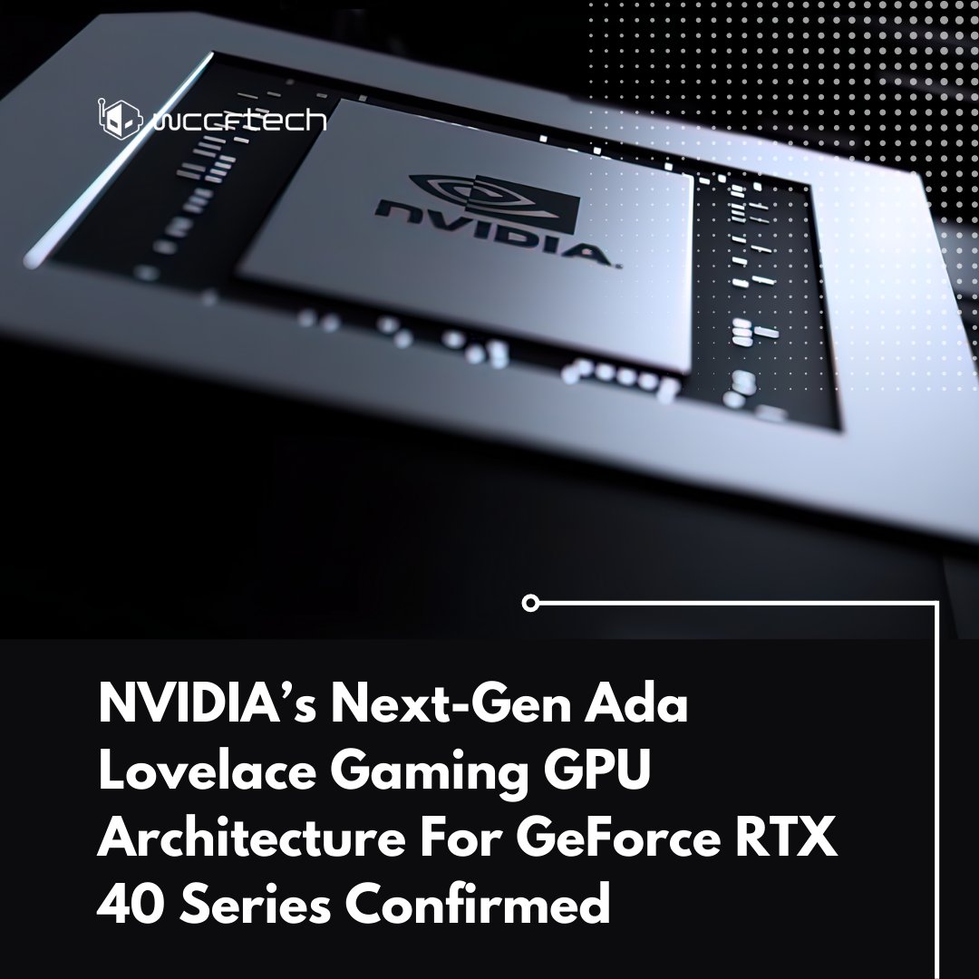 Wccftech on Twitter: "#NVIDIA is all set to unveil its Ada Lovelace GPU-powered #GeForce #RTX 40 ...