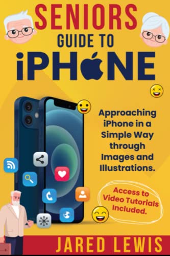 [[PDF] GET> Seniors Guide to iPhone: Approaching iPhone in a Simple Way through Images and ...