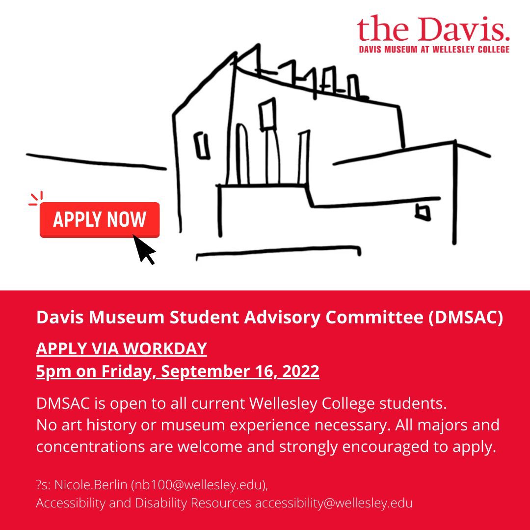 Davis Museum at Wellesley College on Twitter: "Apply to DMSAC, the Davis Museum Student Advisory ...