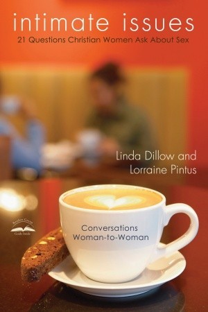 Download [pdf]' Intimate Issues: 21 Questions Christian Women Ask About Sex BY Linda Dillow on ...