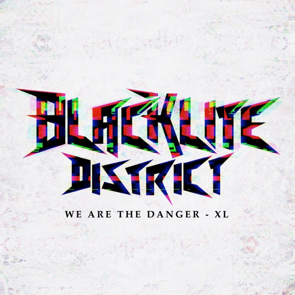 Blacklite District on Twitter: "🚨 We Are the Danger - XL December 30, 2022 🎵 https://t.co ...