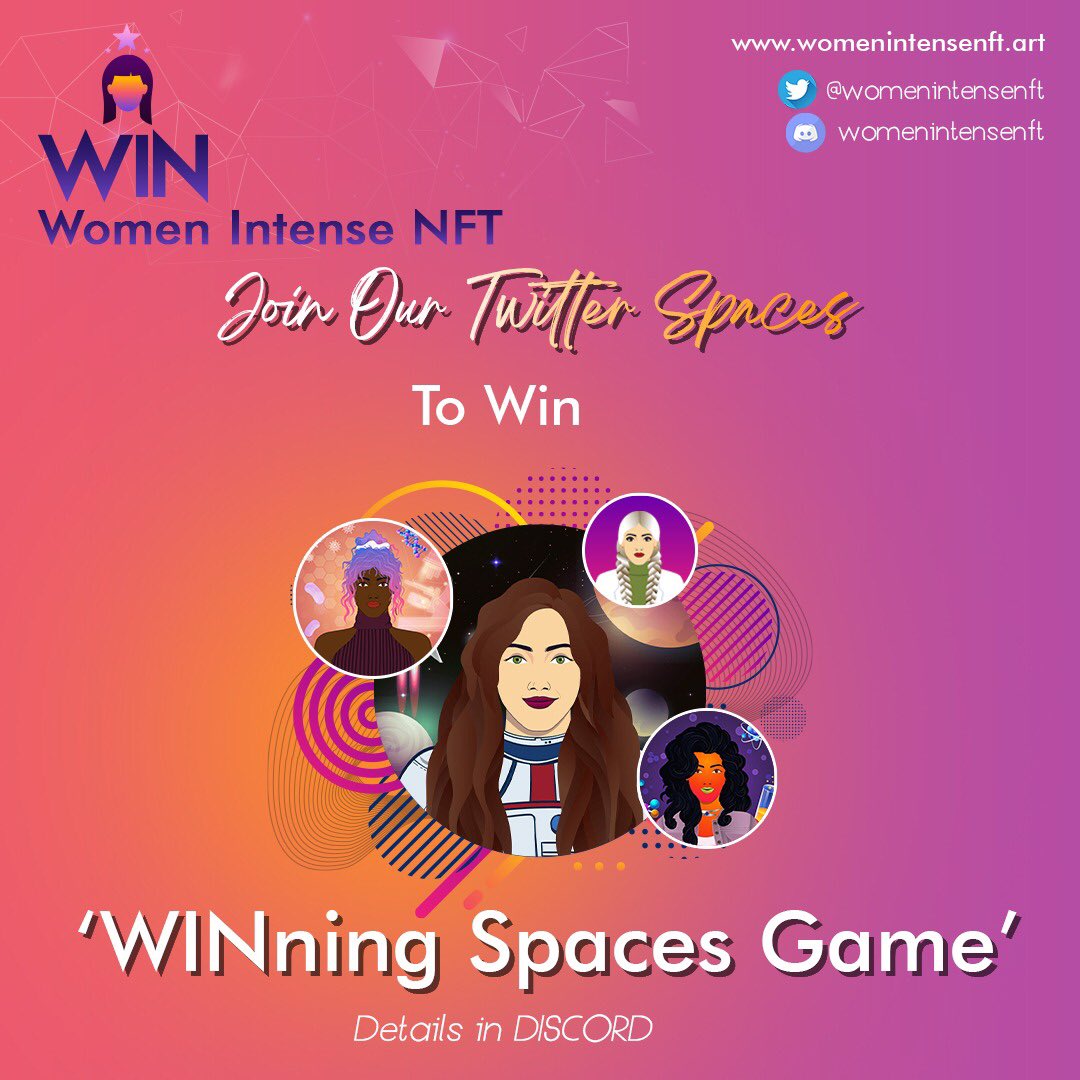 Women Intense NFT on Twitter: "Our WIN spaces are conducted to empower and educate our community ...