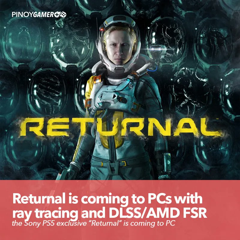 PinoyGamer 🇵🇭 on Twitter: "Returnal is coming to PCs with ray tracing and DLSS/AMD FSR #returnal ...